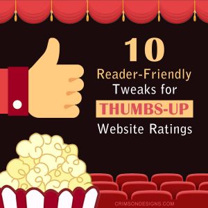 10 Reader-Friendly Tweaks for Thumbs-Up Website Ratings | The Crimson Blog